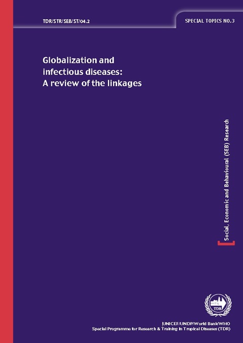 Globalization and infectious diseases: a review of the linkages